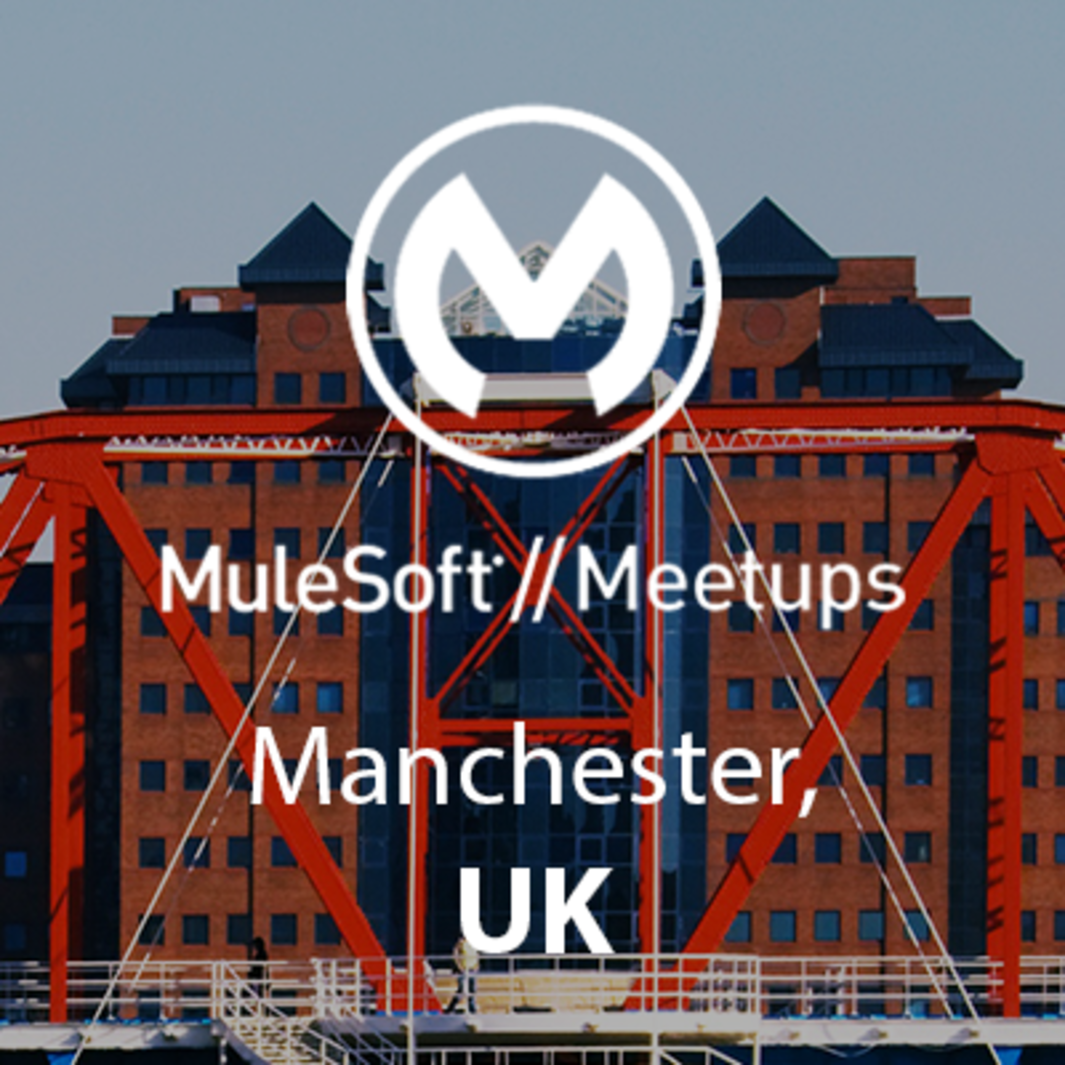 MuleSoft Meetups Manchester | API, Microservices and MuleSoft-focused Meetups